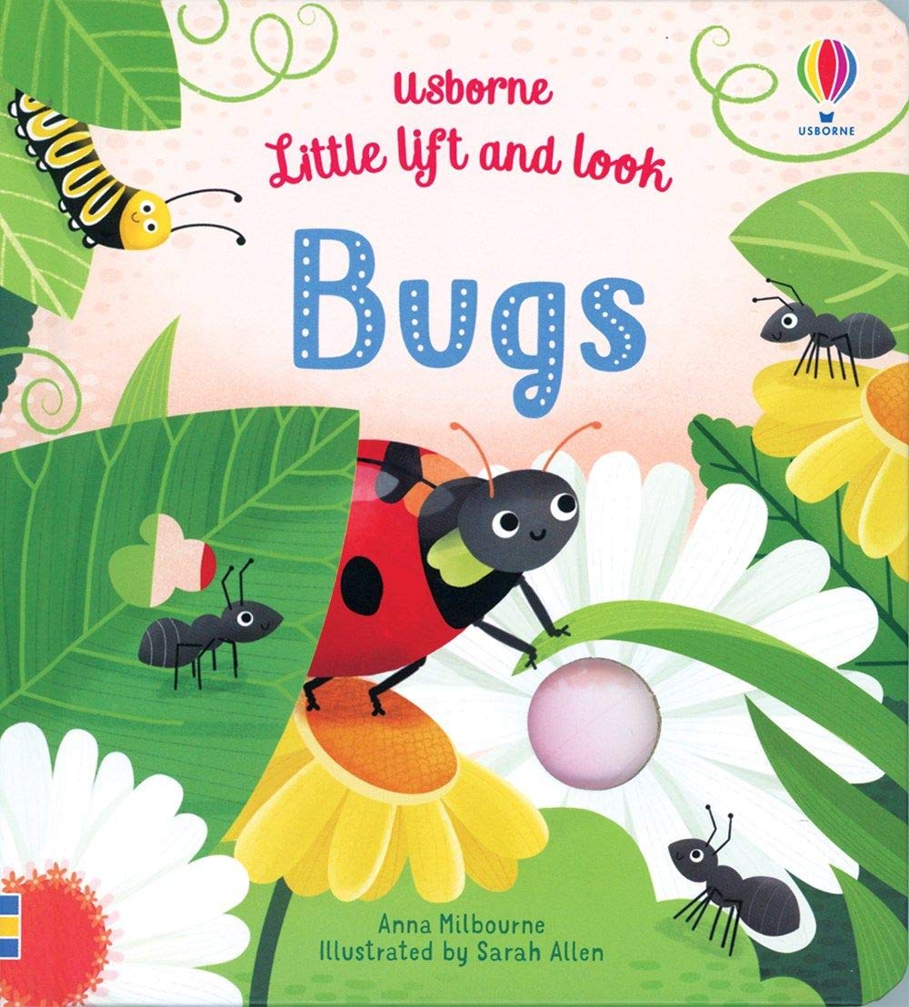 Little Lift and Look Bugs by Anna Milbourne | Goodreads