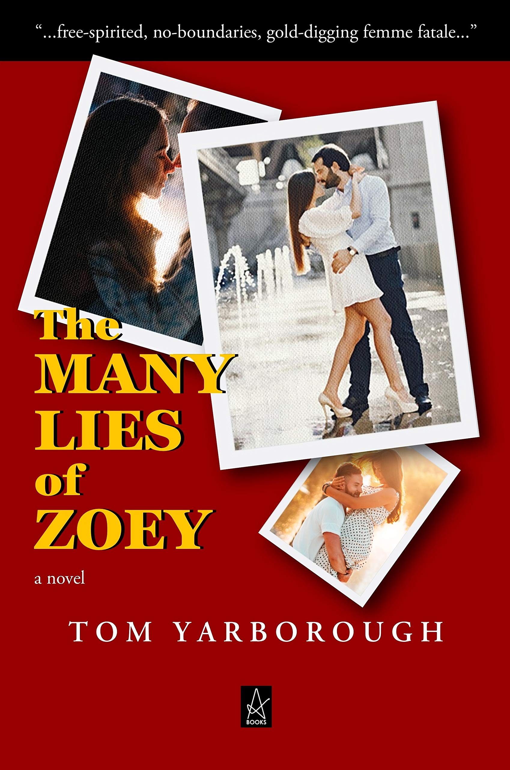 The Many Lies of Zoey: A Novel by Tom Yarborough | Goodreads