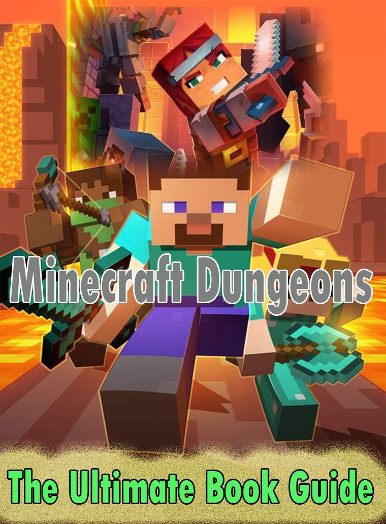 Minecraft Dungeons Full Tips and Tricks - Maps - Weapon - The Ultimate ...