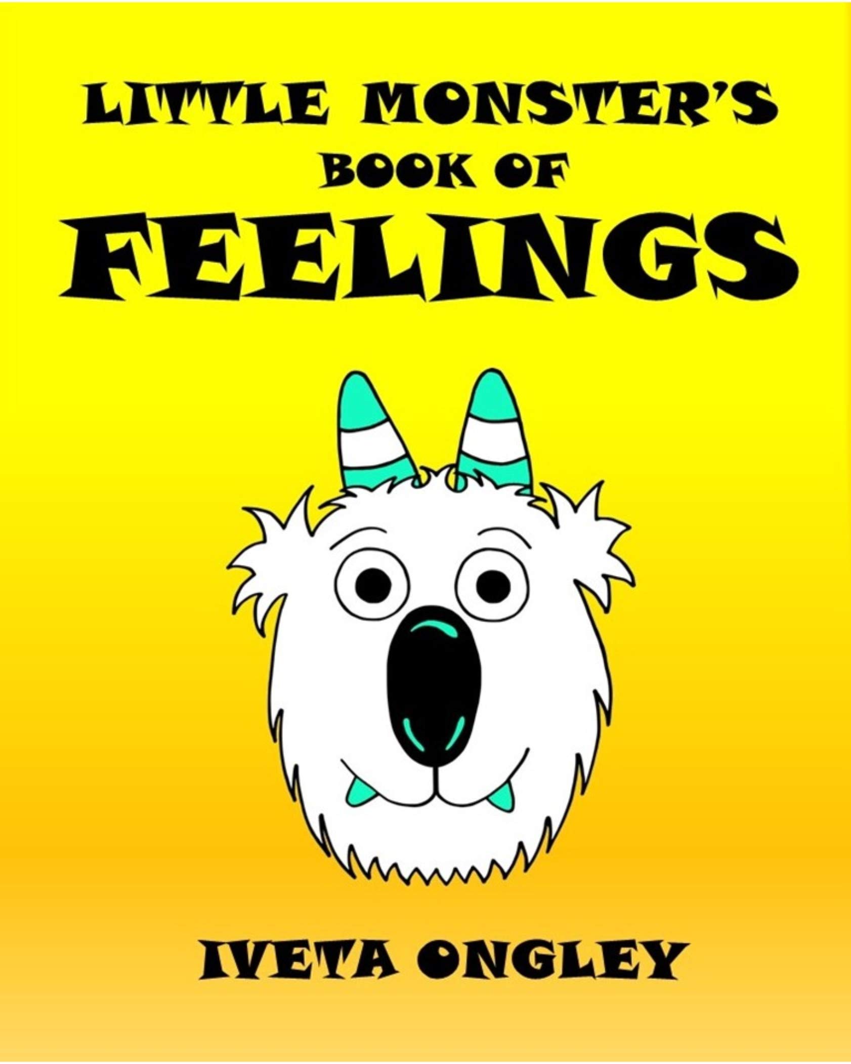 Little Monster's Book of Feelings: A Monster Adventure Story for Young ...