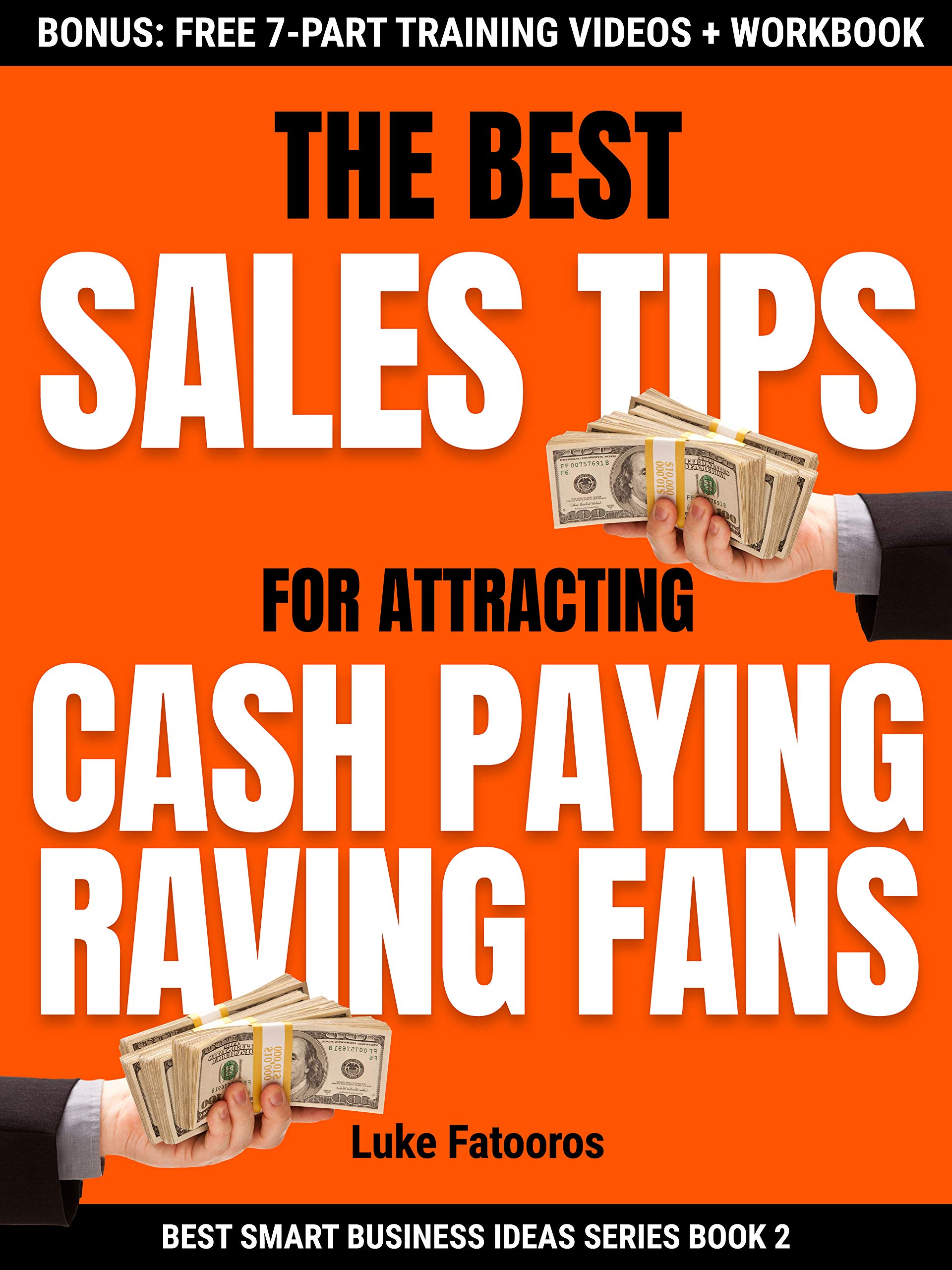 The Best Sales Tips For Finding New Customers Fast! by Luke Fatooros ...