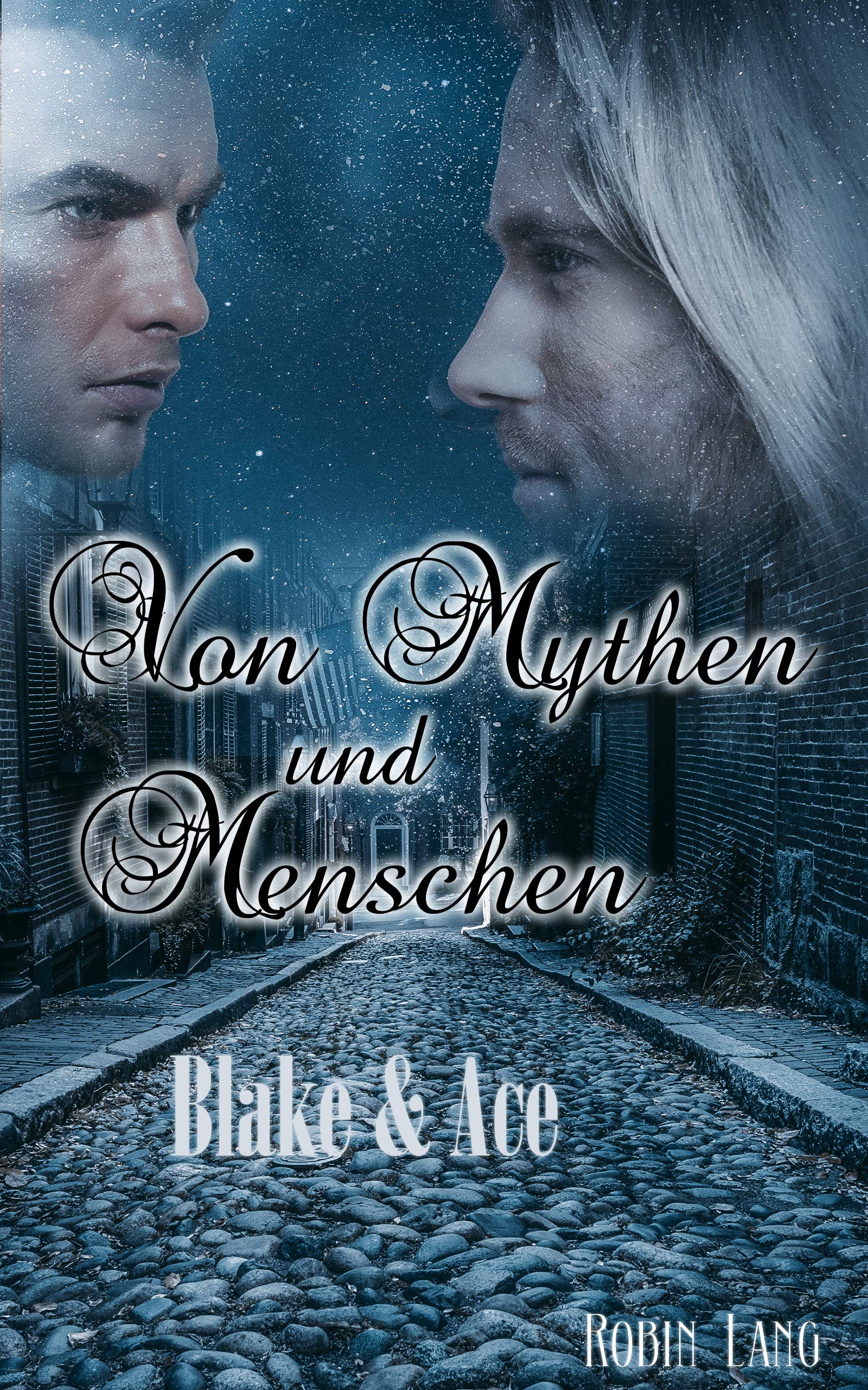 Von Mythen und Menschen: Blake & Ace (German Edition) by Robin Lang ...