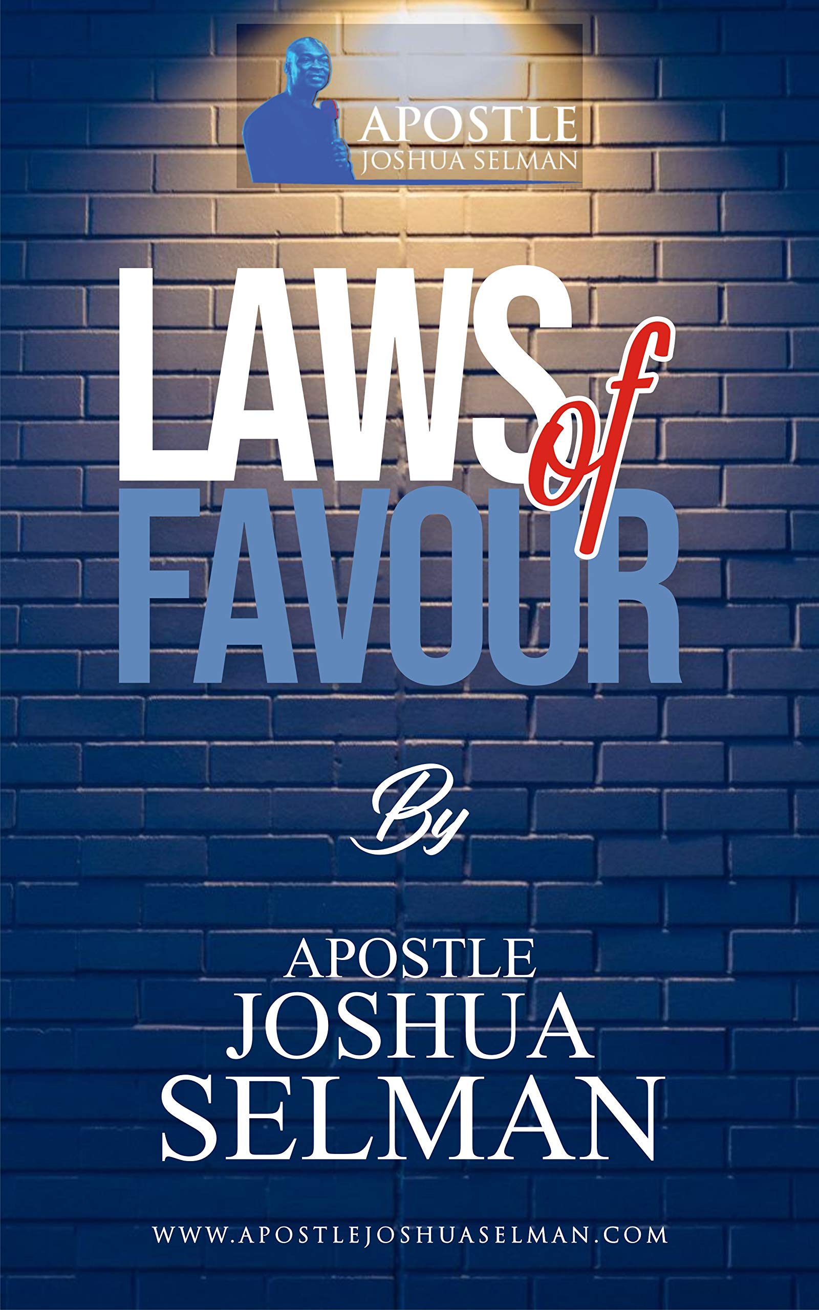Laws of Favour: 6 Keys to Activate Favour by Joshua Selman | Goodreads