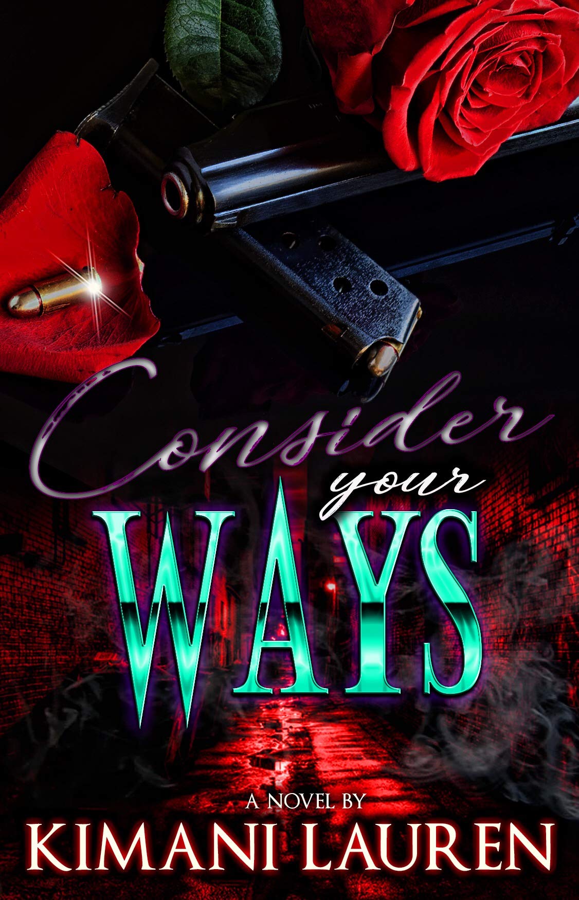 Consider Your Ways (Secrets From the Bridge Book 4) by Kimani Lauren ...
