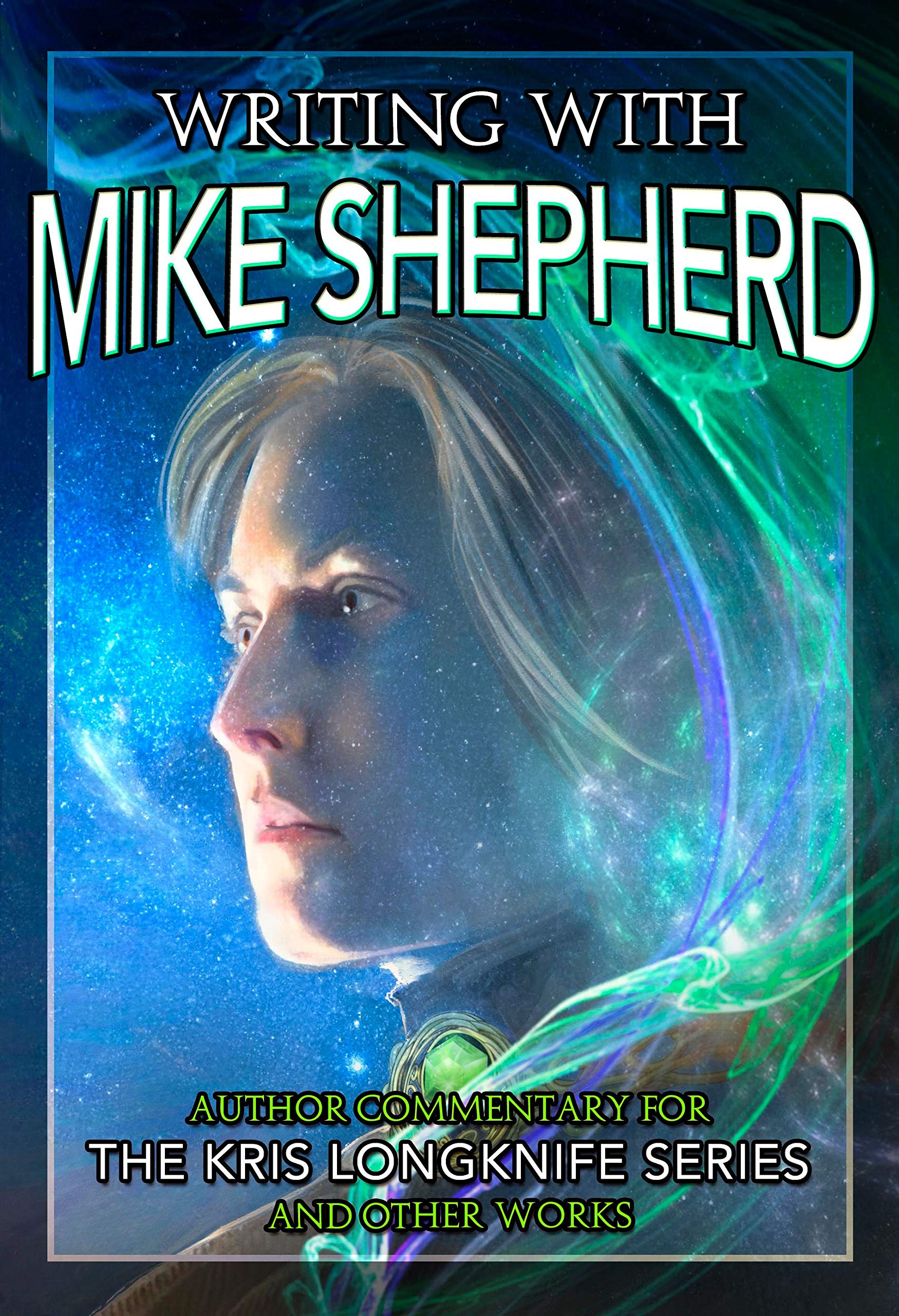 Writing with Mike Shepherd: Author Commentary on the Kris Longknife ...