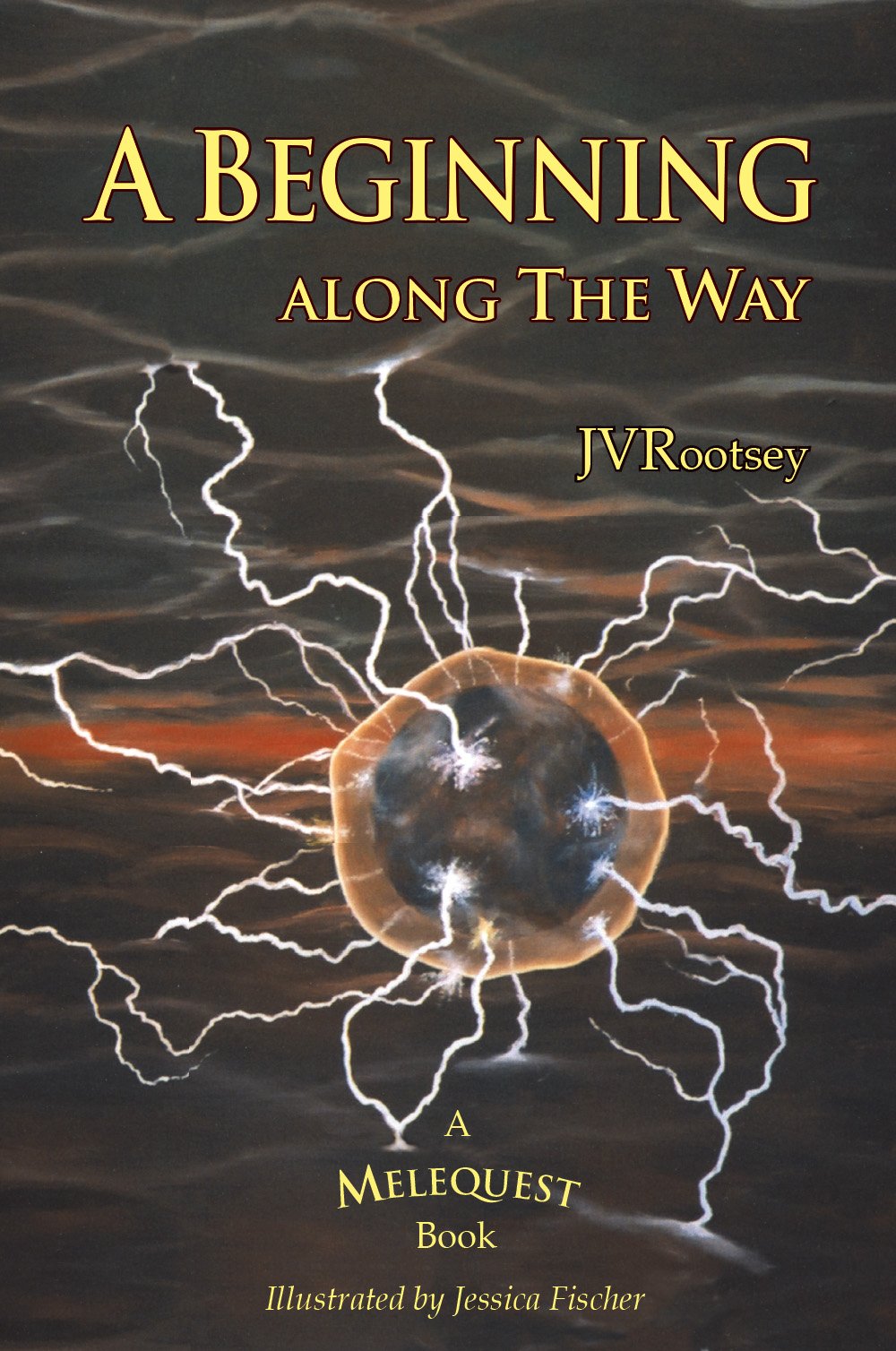 A Beginning Along The Way (Melequest) by Jv Rootsey | Goodreads