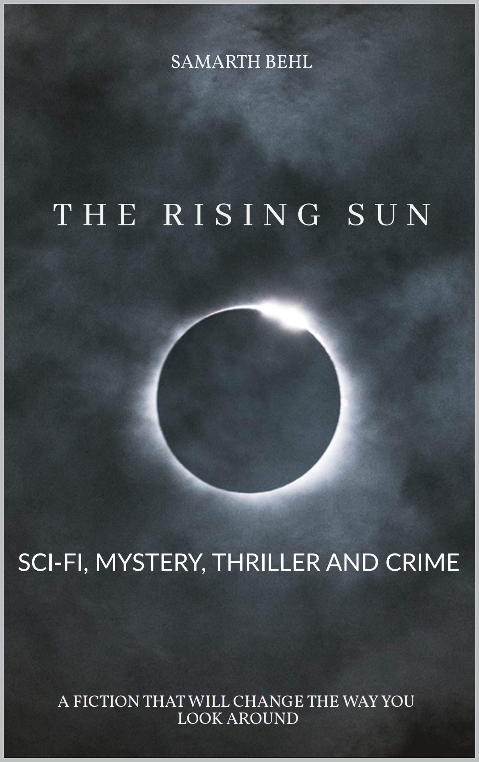 THE RISING SUN by Samarth Behl | Goodreads