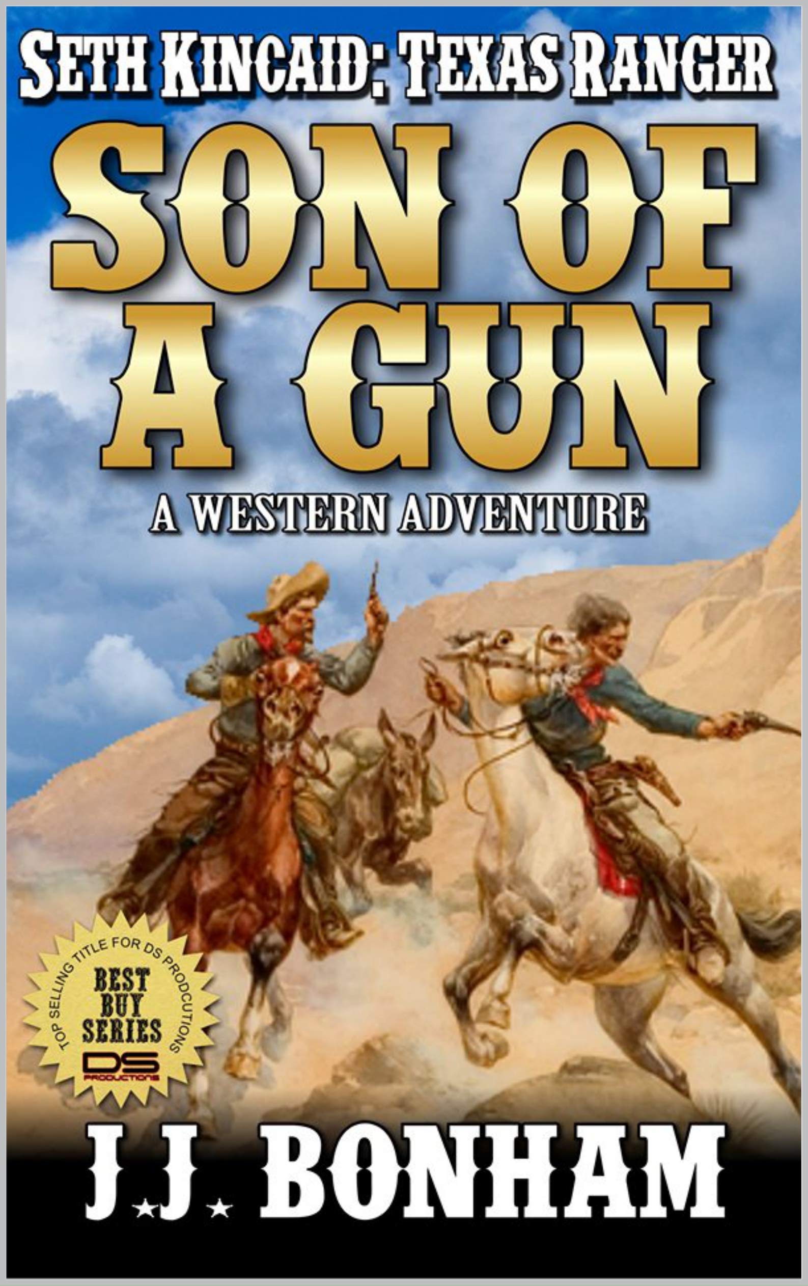 Son of a Gun (Texas Ranger: Seth Kincaid Book 25) by J.J. Bonham ...