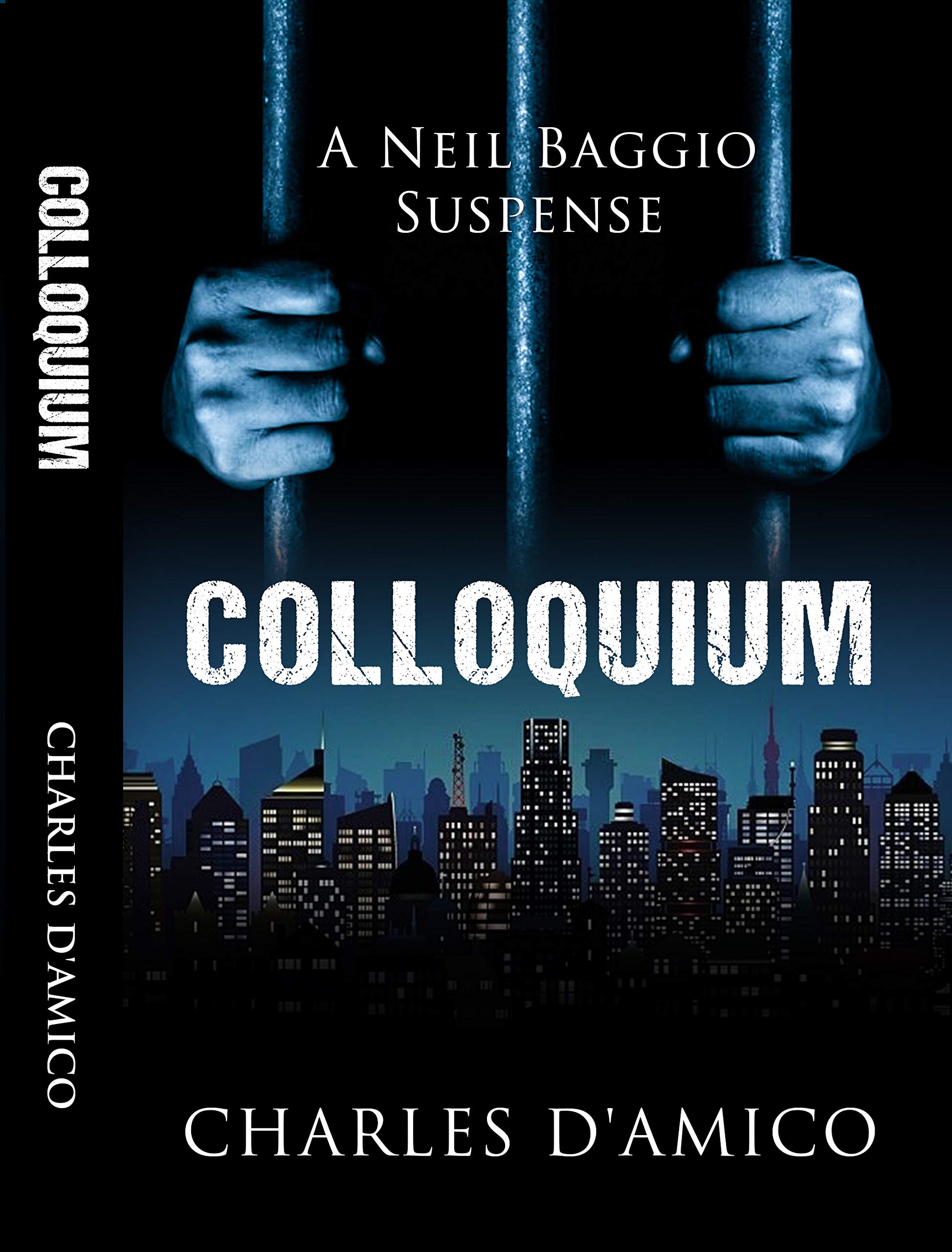 Colloquium: A Neil Baggio Suspense by Charles D'Amico | Goodreads