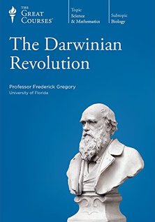 The Darwinian Revolution by Frederick Gregory | Goodreads