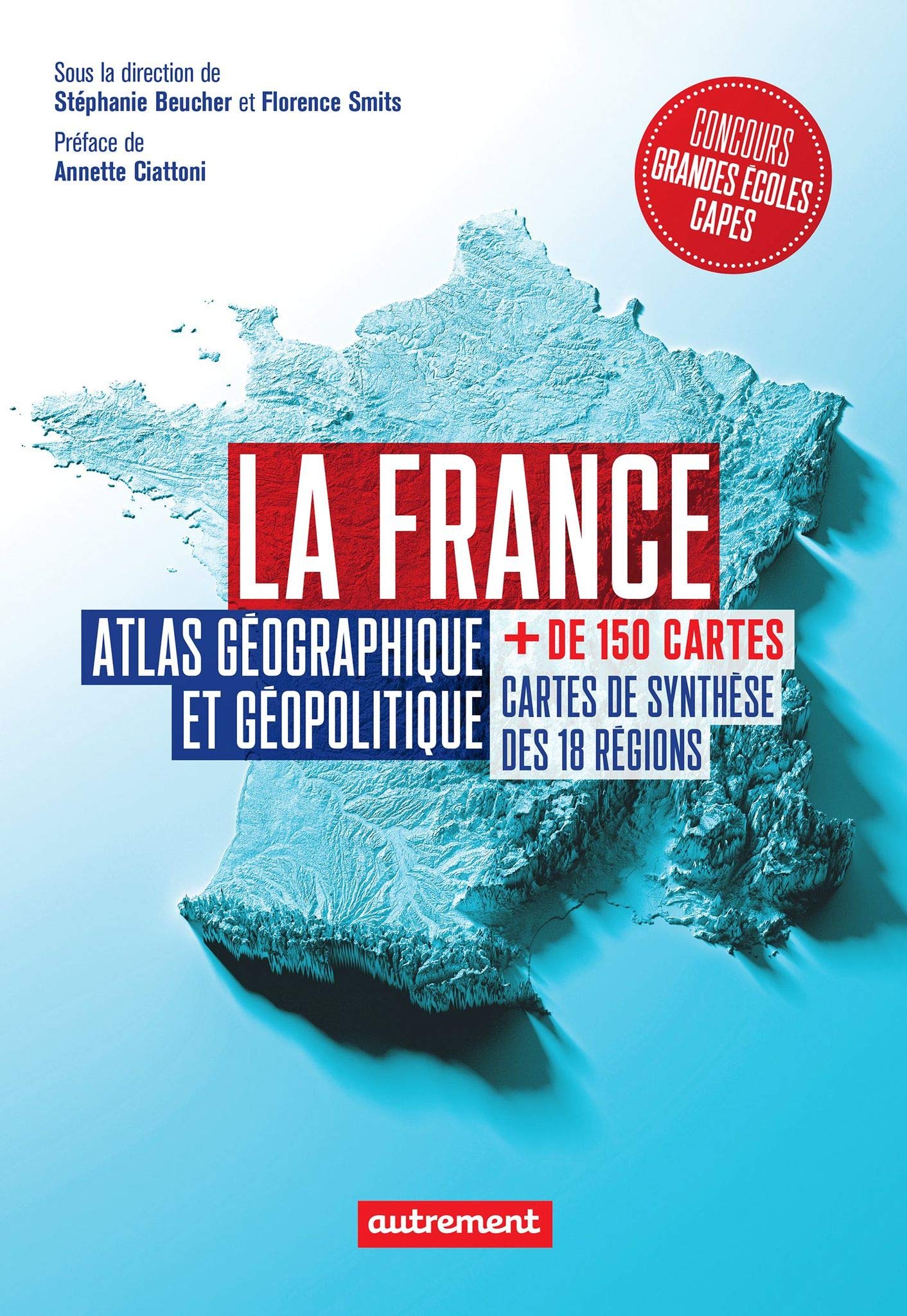 La France. Atlas géographique et politique (Atlas pour tous) by ...