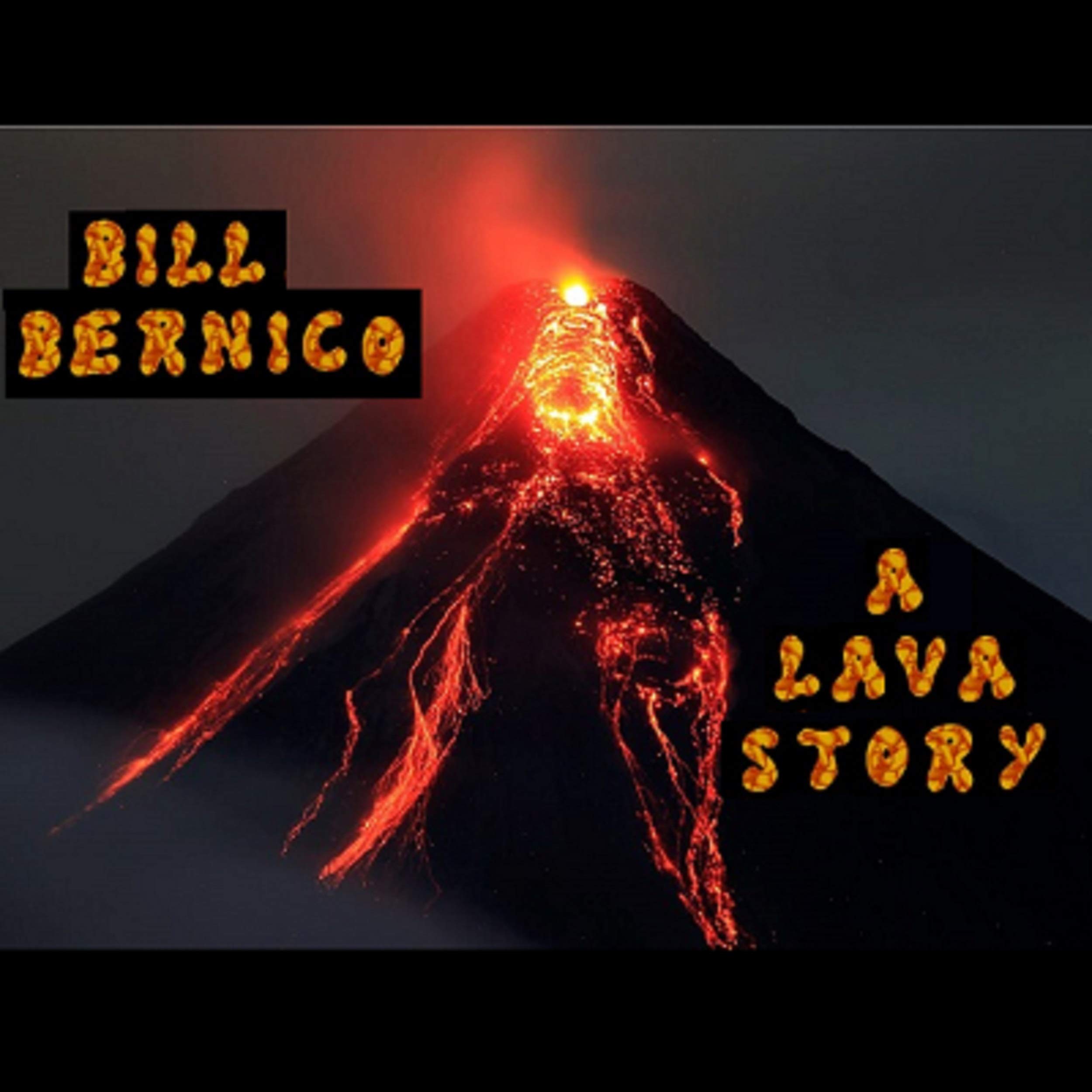 A Lava Story by Bill Bernico | Goodreads