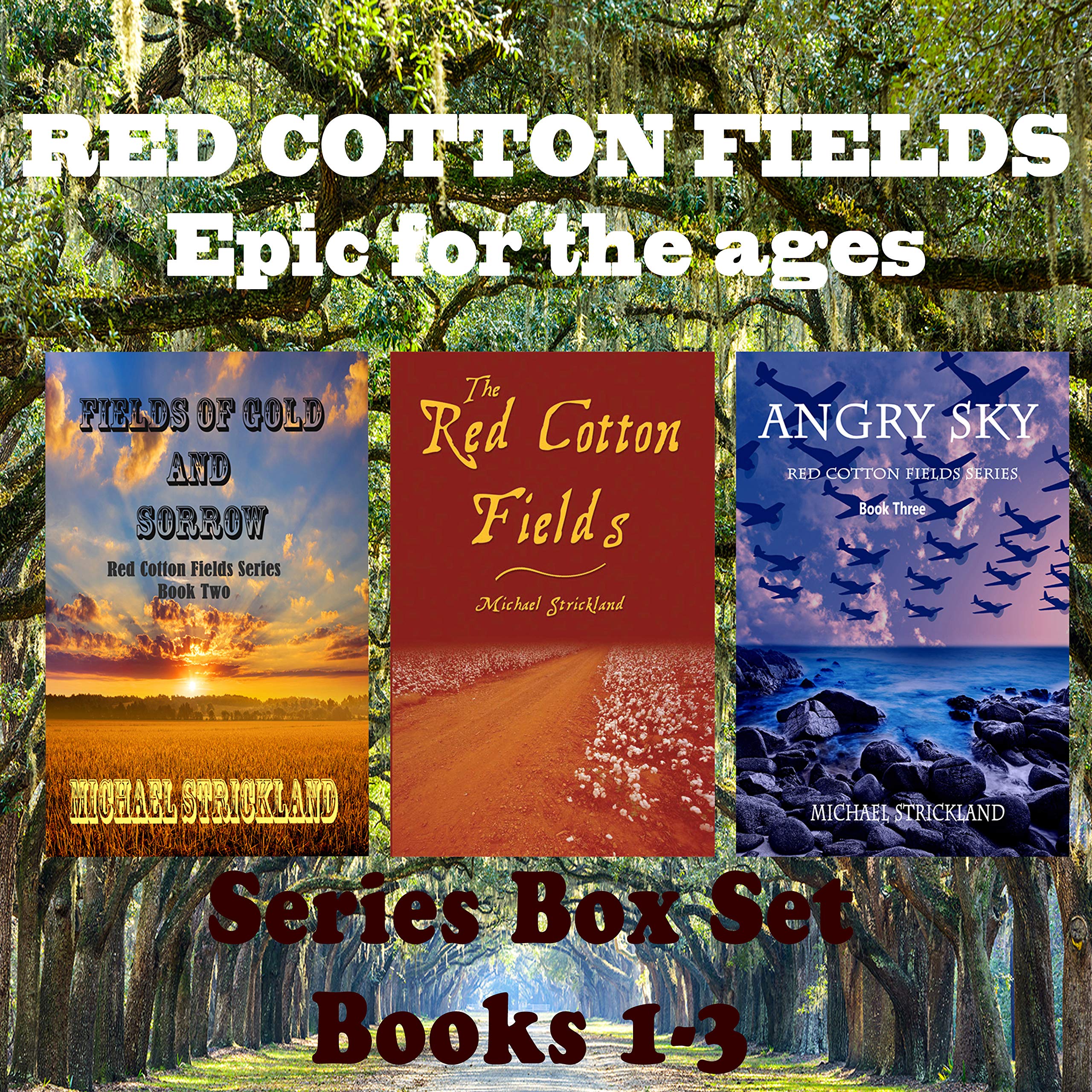 The Red Cotton Fields Series #1-3 by Michael Strickland | Goodreads