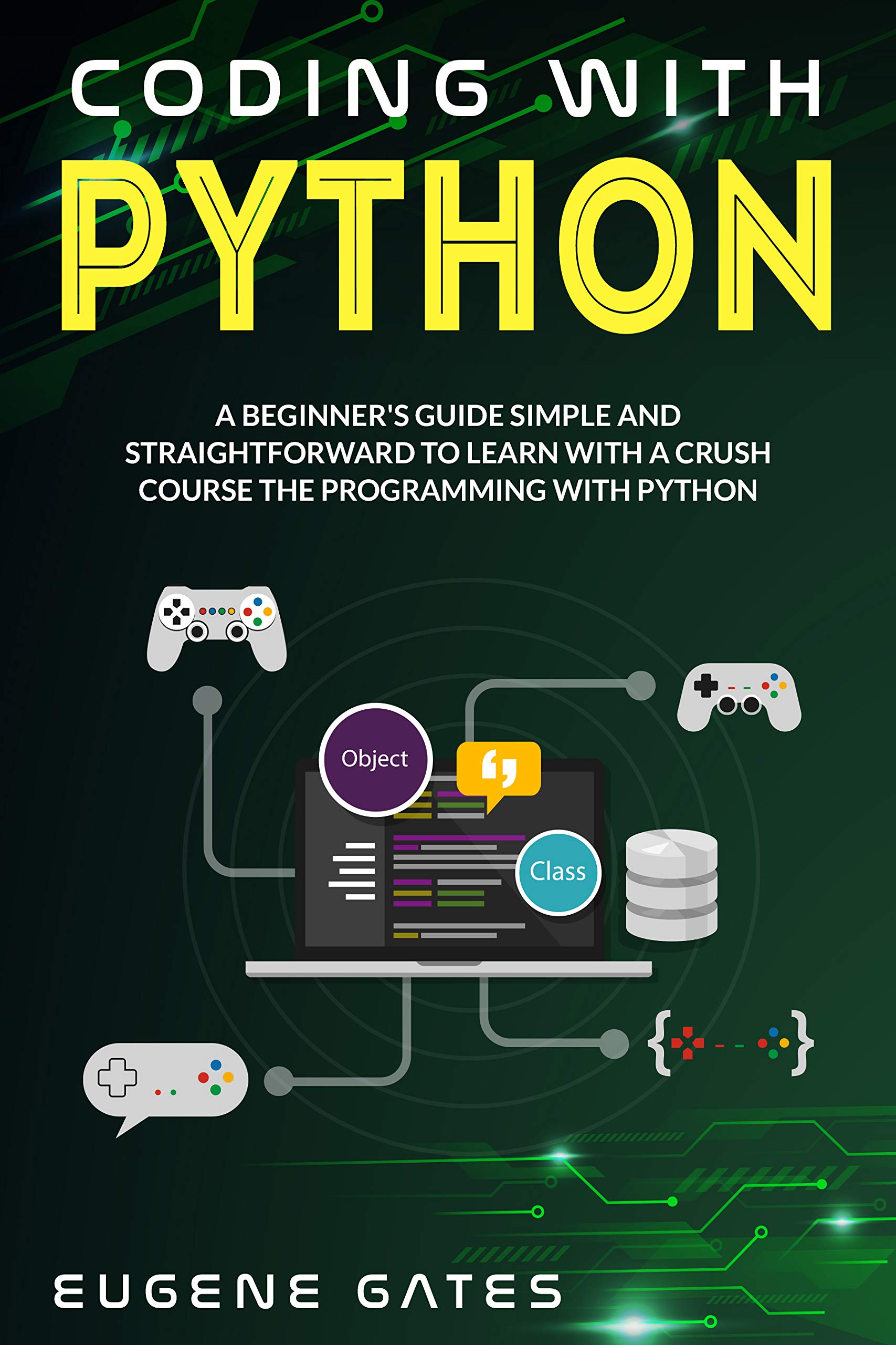Python Programming for Beginners: A Step-By-Step Guided Path For Beginners To Learn and Master ...