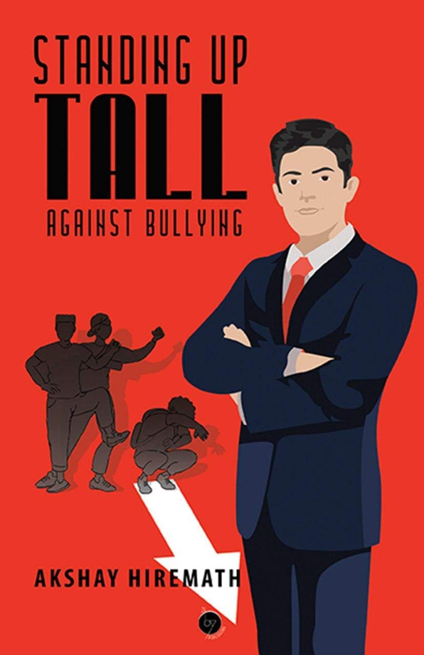 Standing Up Tall Against Bullying by Akshay Hiremath | Goodreads