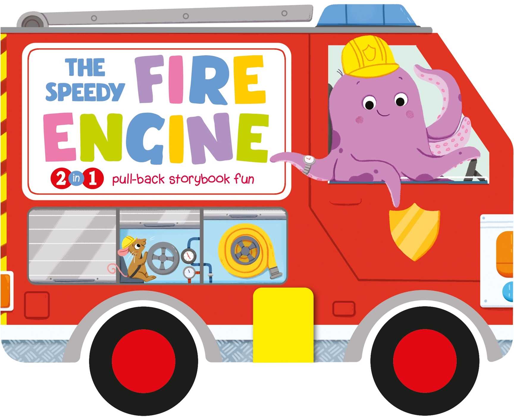 The Speedy Fire Engine: 2-in-1 Storybook with Pull-Back Wheels by Igloo ...