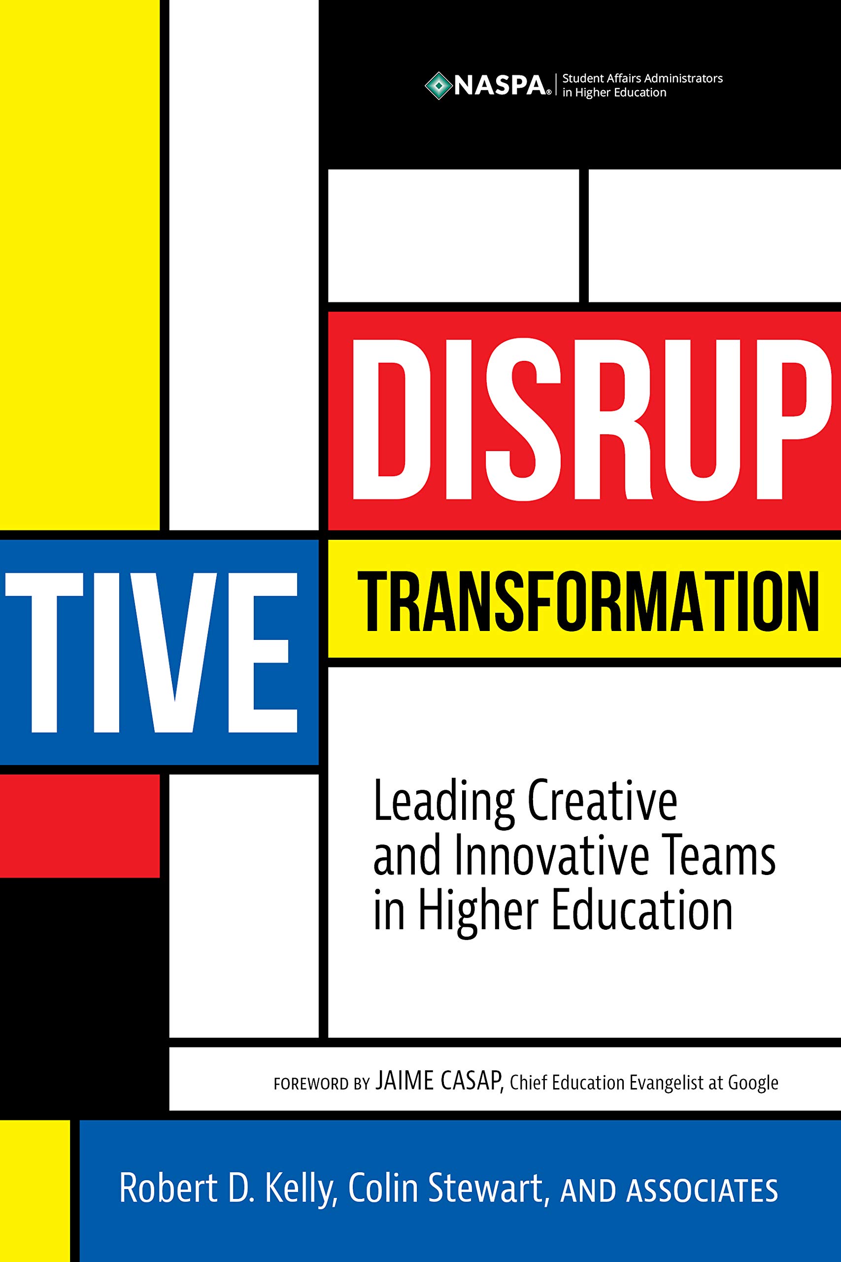 Disruptive Transformation: Leading Creative and Innovative Teams in ...