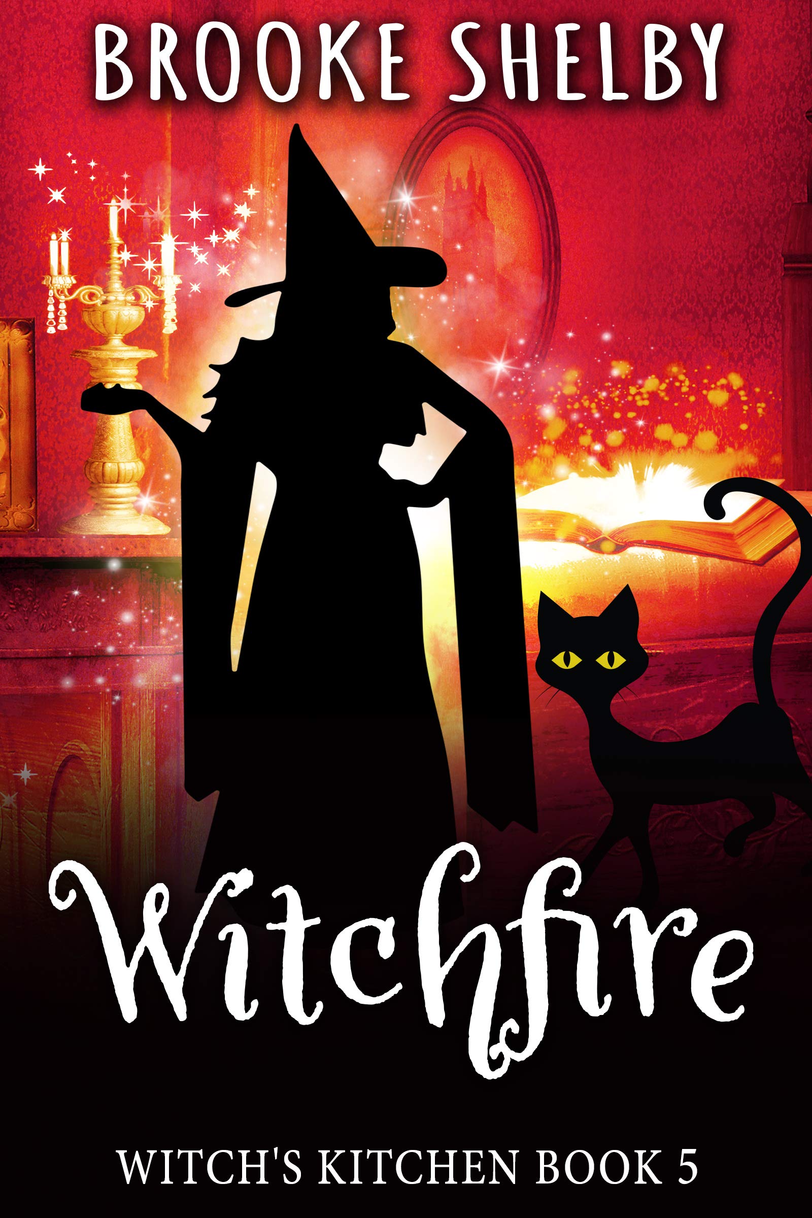 Witchfire (Witch's Kitchen #5) by Sharon Hudson | Goodreads