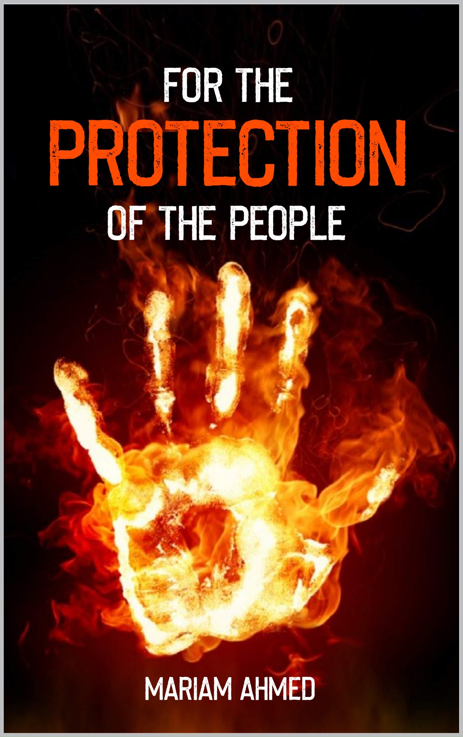 For the Protection of the People by Mariam Ahmed | Goodreads