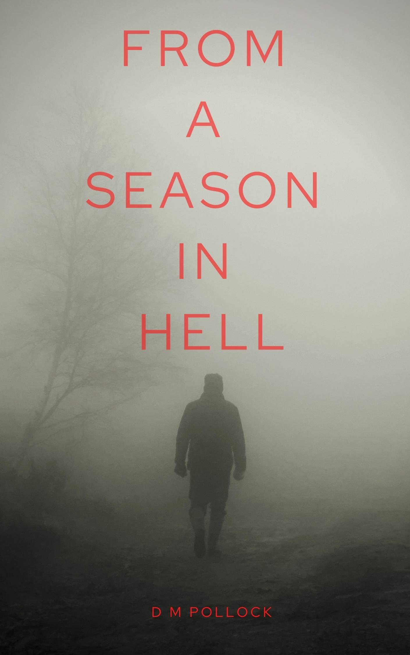 From A Season In Hell by D.M. Pollock | Goodreads