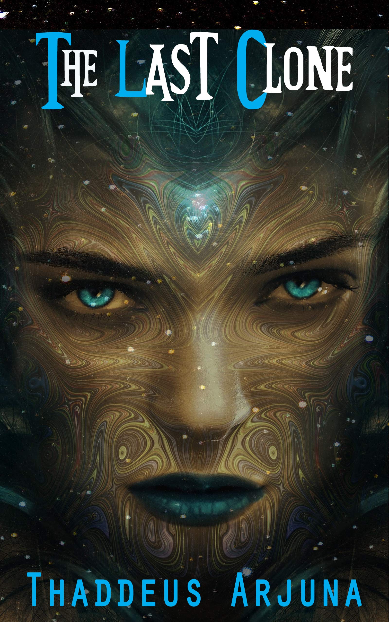 The Last Clone. by Thaddeus Arjuna | Goodreads