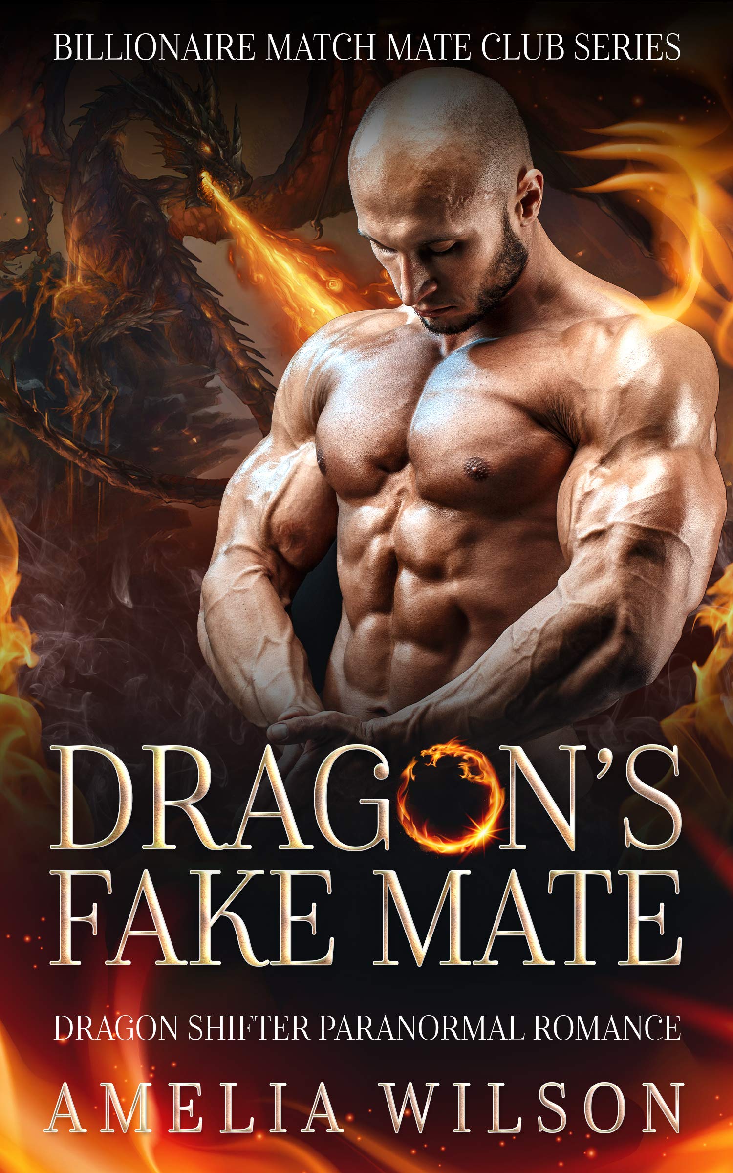 Dragon's Fake Mate (Billionaire Match Mate Club #1) by Amelia Wilson ...