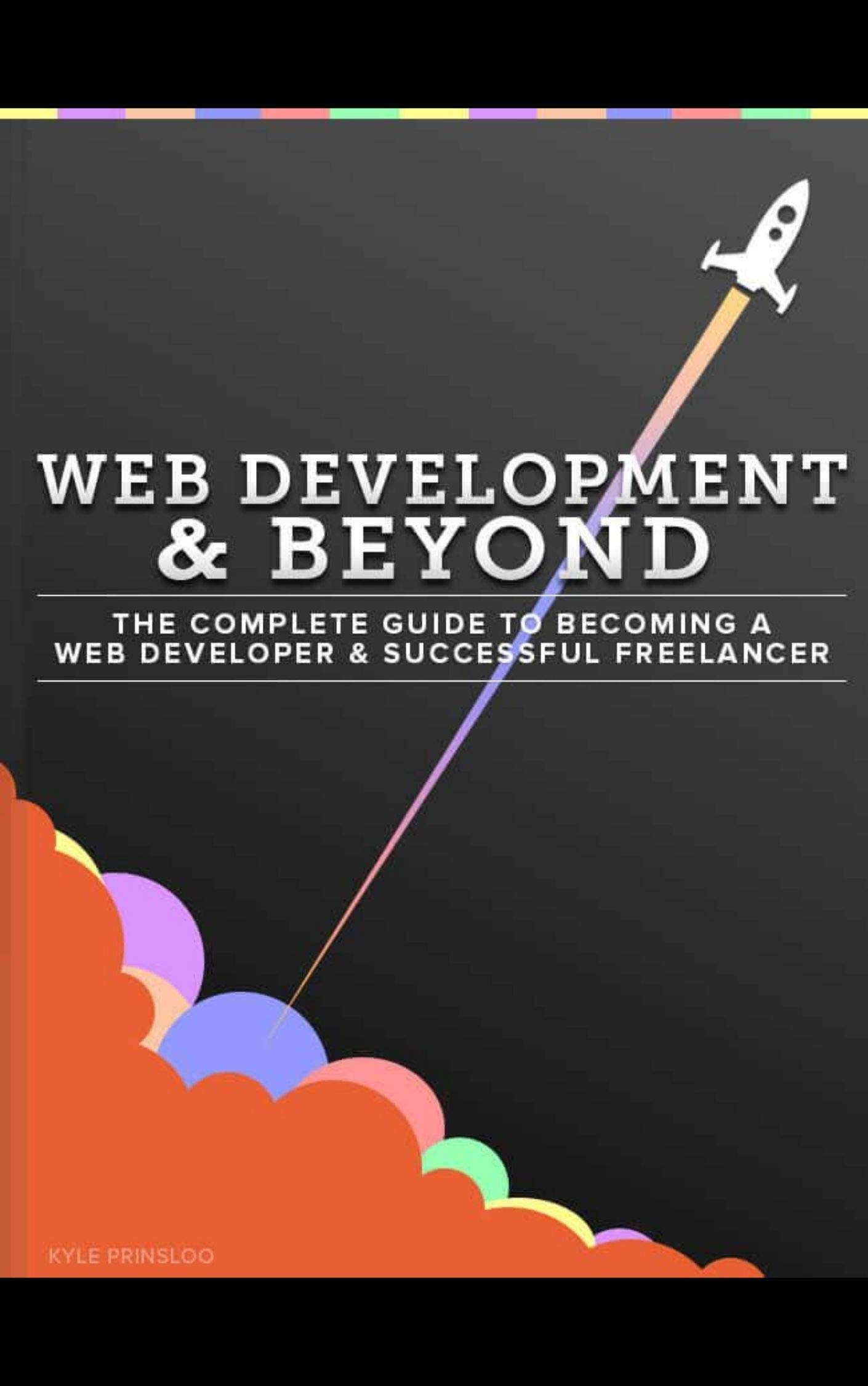 Web Development & Beyond – The Complete Guide to Becoming A Web ...