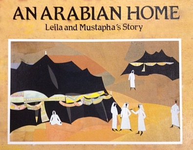 An Arabian Home: Leila and Mustapha's Story by Christina Balit | Goodreads