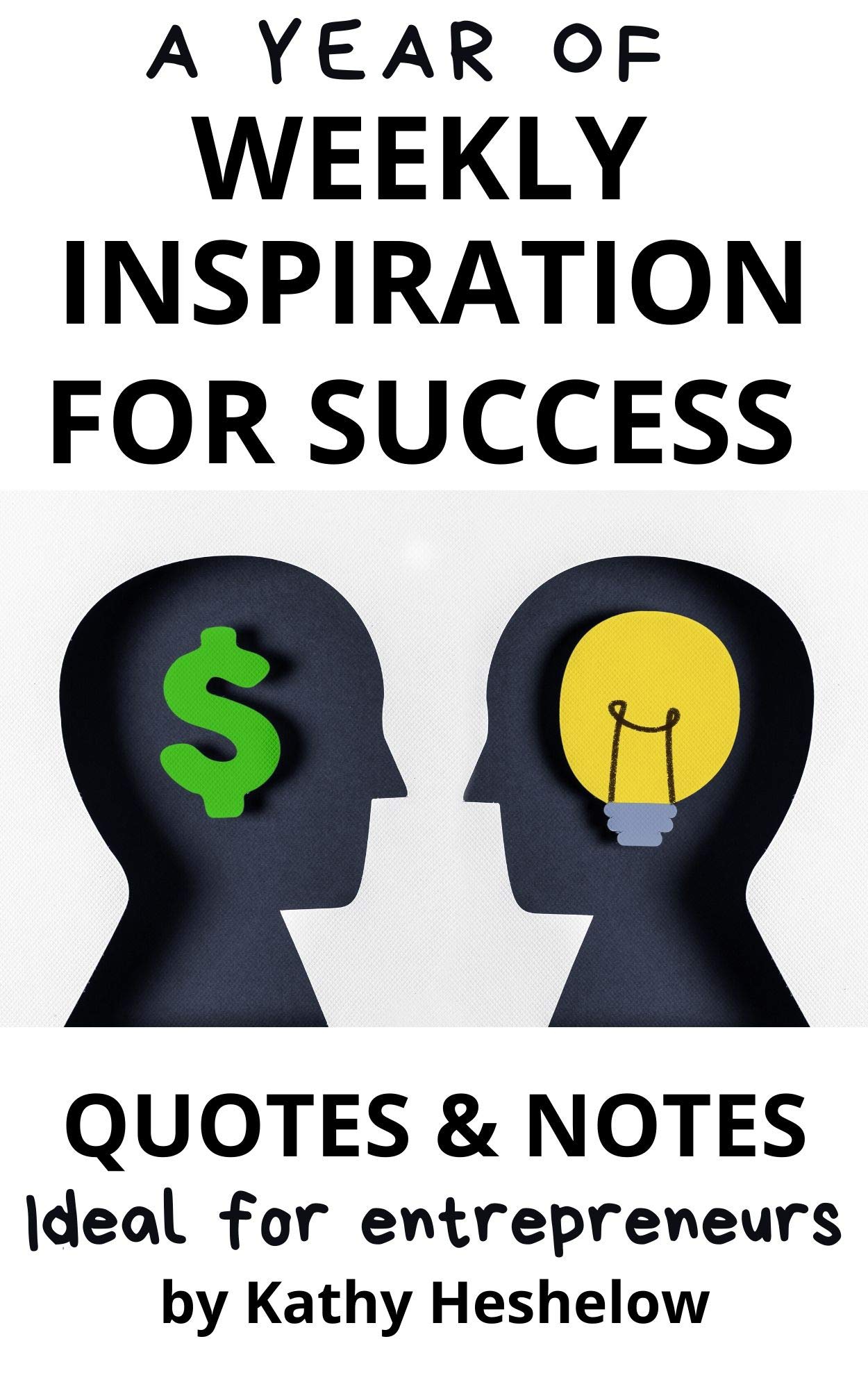 A Year of WEEKLY INSPIRATION for Success: Quotes & Notes Ideal for ...