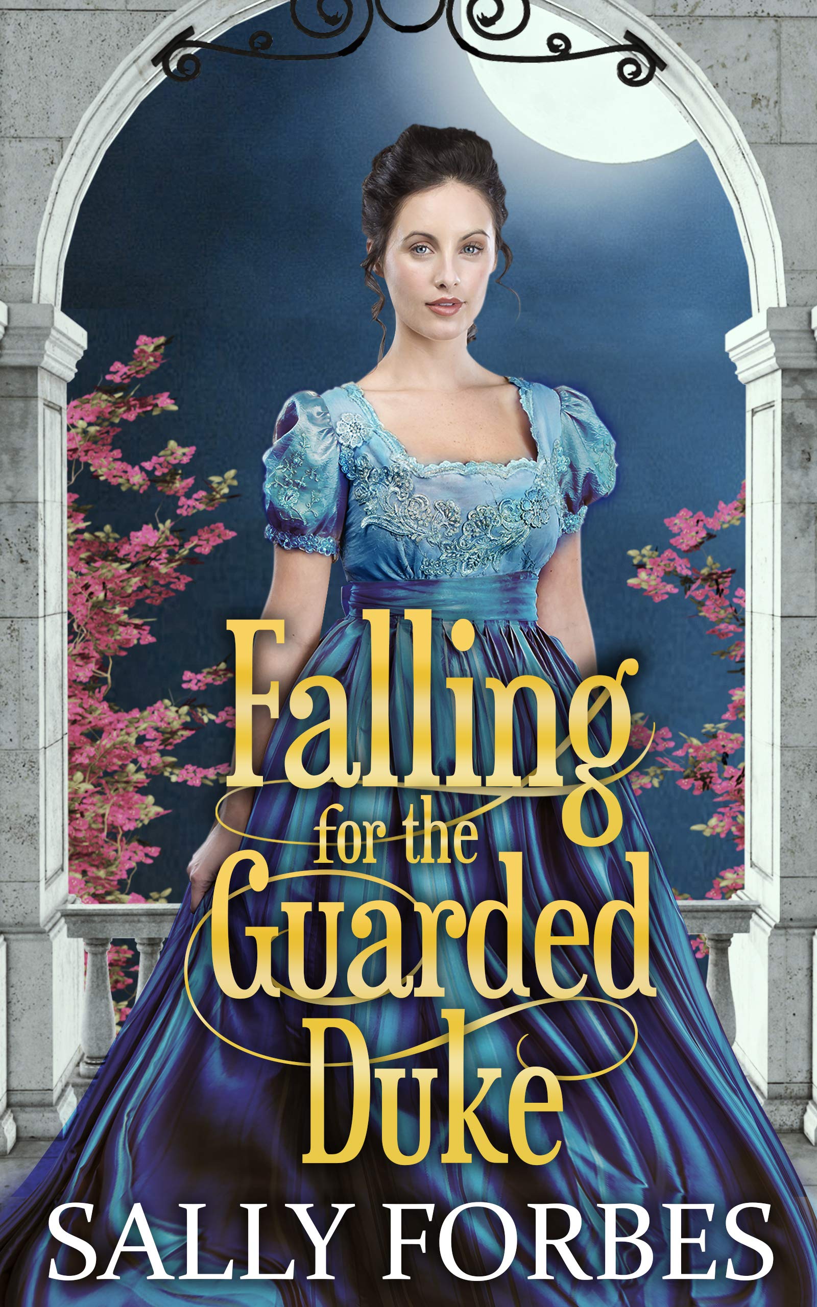 Falling For The Guarded Duke by Sally Forbes | Goodreads