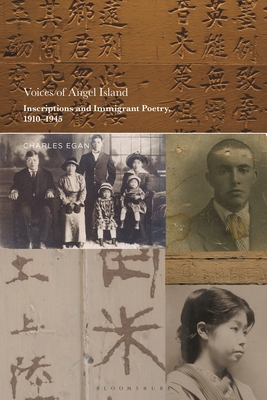 Voices of Angel Island: Inscriptions and Immigrant Poetry, 1910-1945 by ...