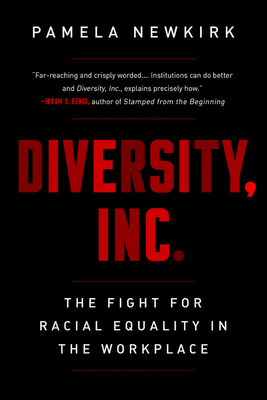 Diversity, Inc.: The Fight for Racial Equality in the Workplace by ...