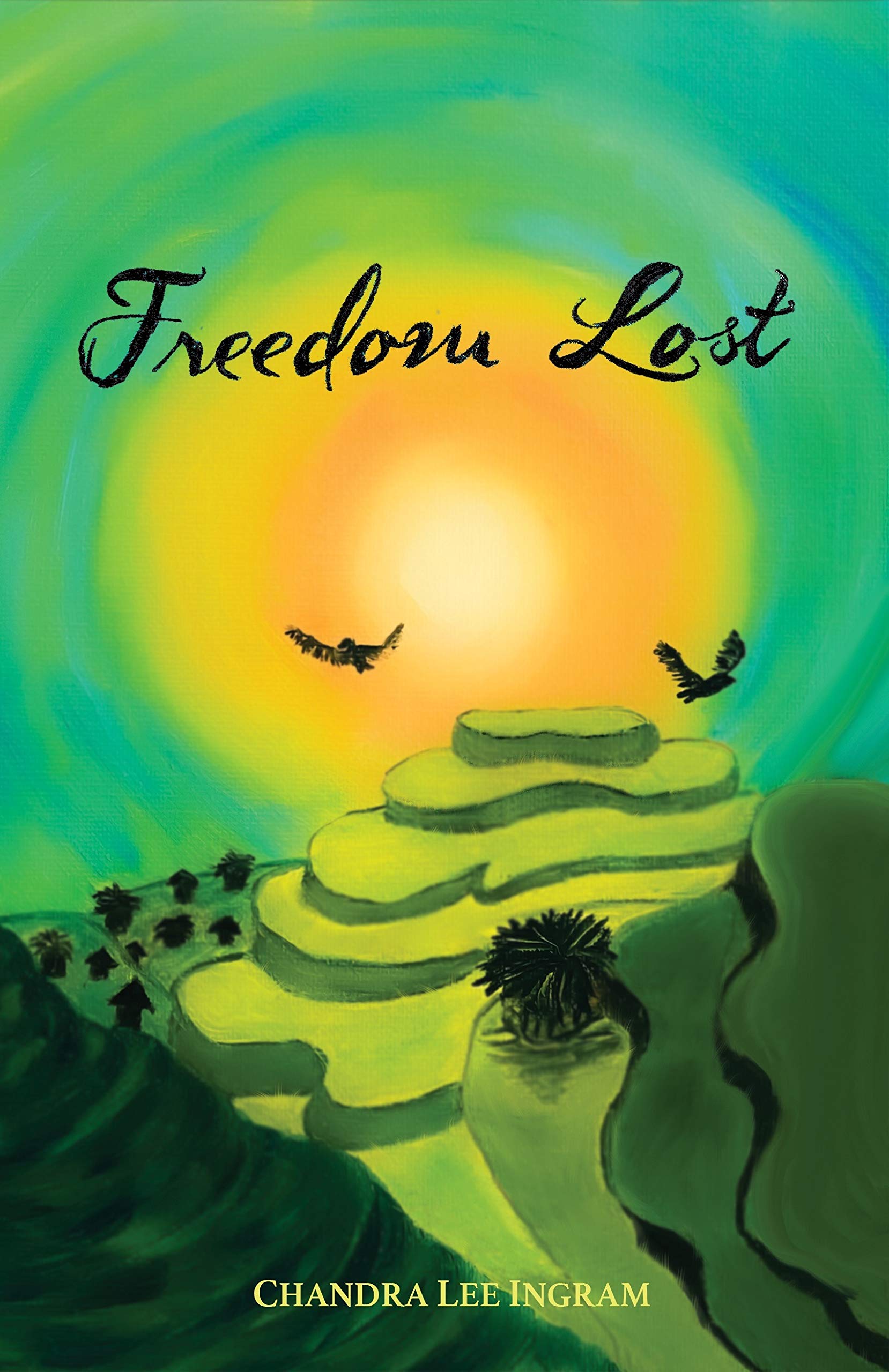 Freedom Lost (Azadi Series Book 2) by Chandra Ingram | Goodreads