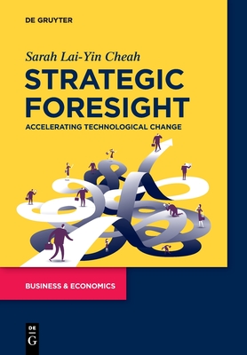 Strategic Foresight: From Intelligence Gathering to Implementation by ...