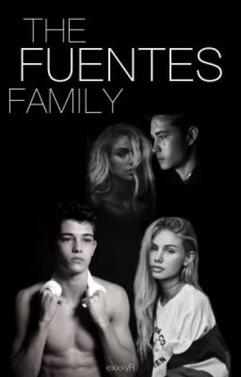 The Fuentes Family by exxxyR | Goodreads