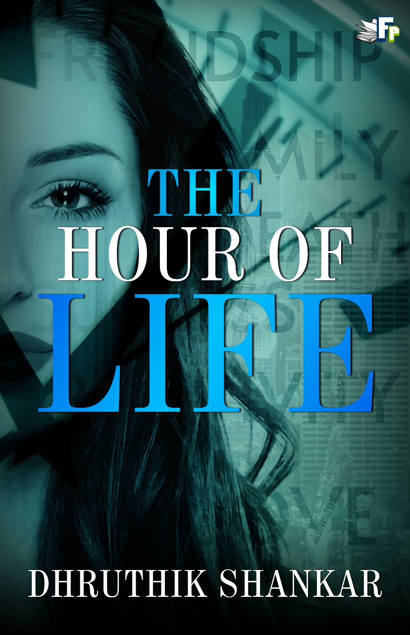 The Hour of Life by Dhruthik Shankar | Goodreads