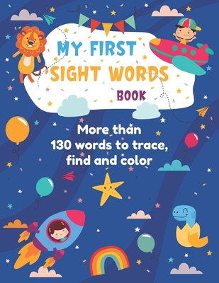 My first sight words book: 138 sight words to trace find and color This ...