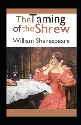 The Taming of the Shrew Annotated by William Shakespeare | Goodreads