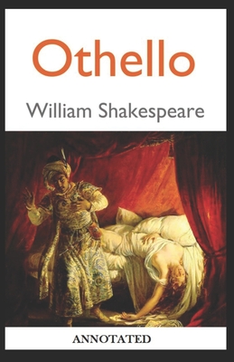 Othello Annotated by William Shakespeare | Goodreads