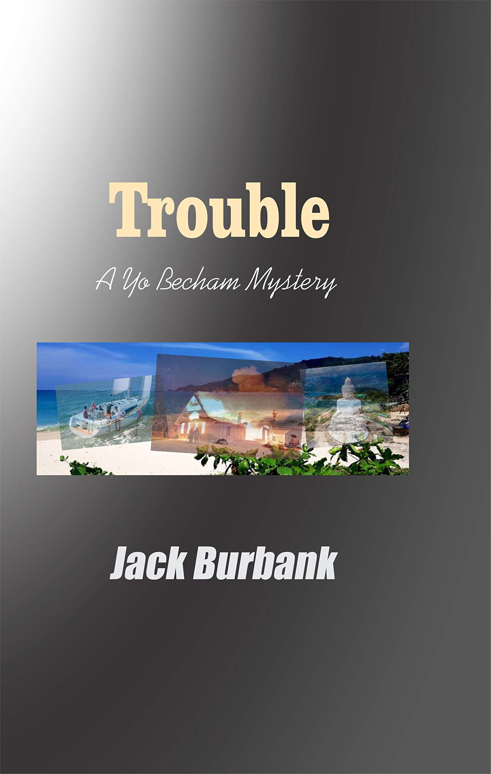 Trouble by Jack Burbank | Goodreads