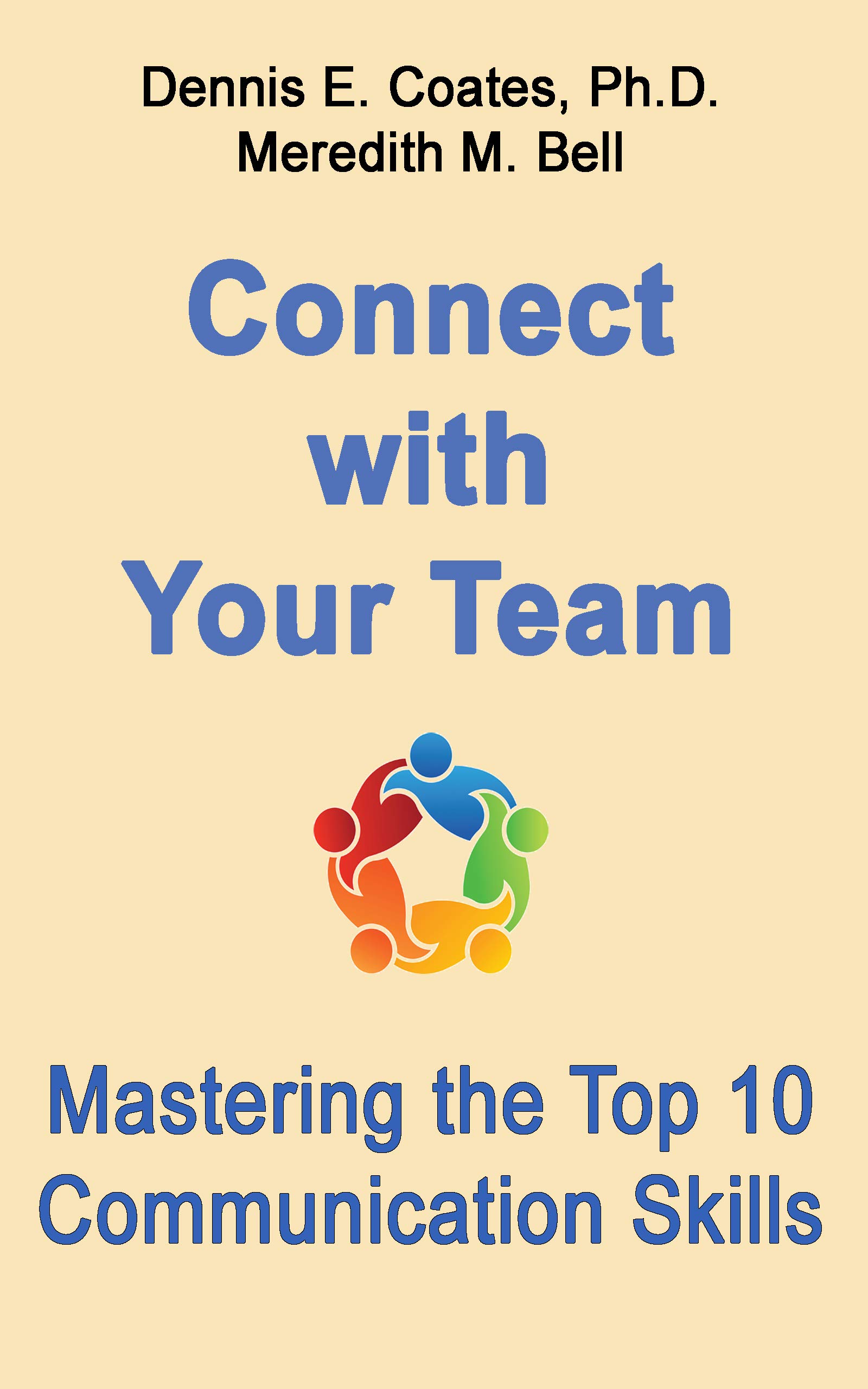 Connect with Your Team: Mastering the Top 10 Communication Skills by ...