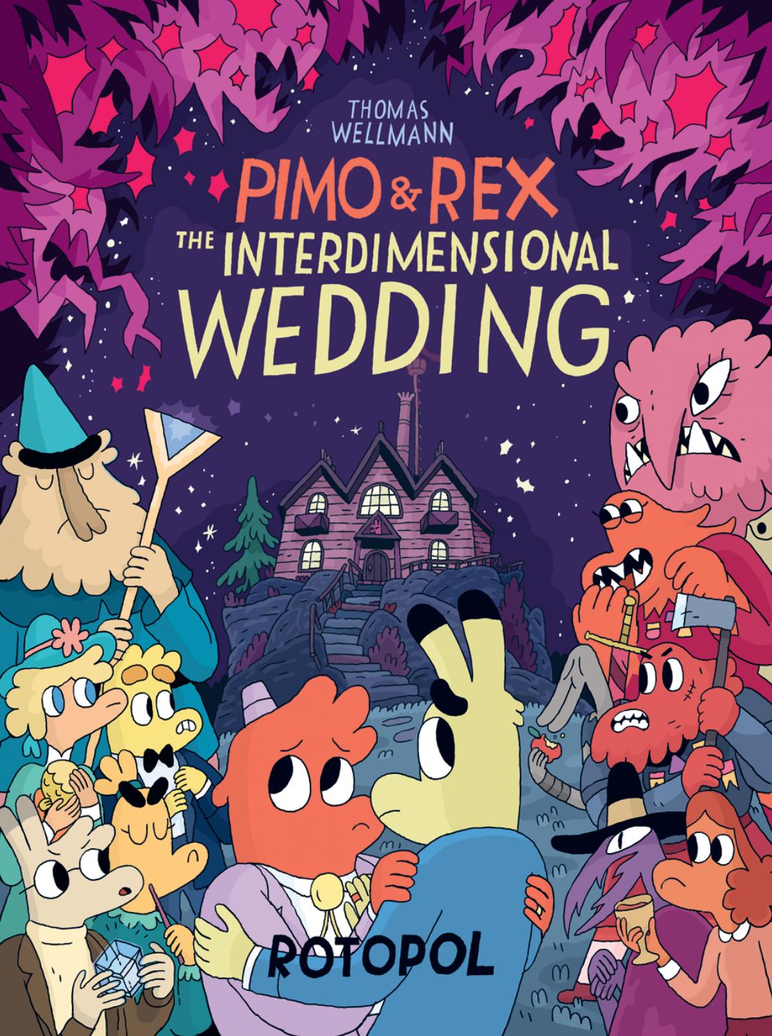 Pimo & Rex: The Interdimensional Wedding by Thomas Wellmann | Goodreads