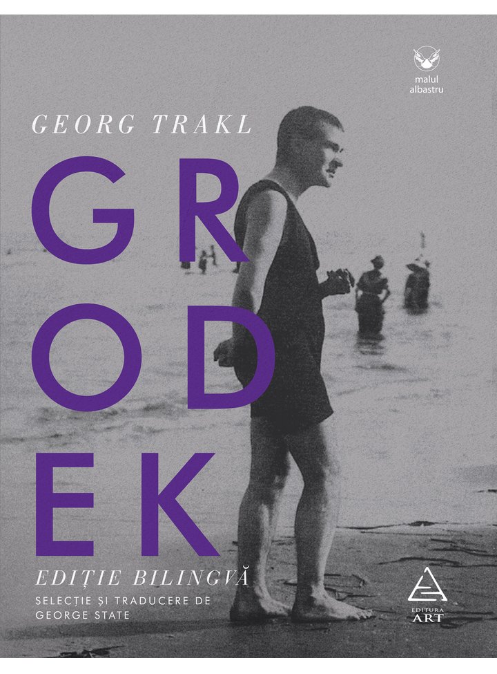 Grodek (editie bilingva) by Georg Trakl | Goodreads