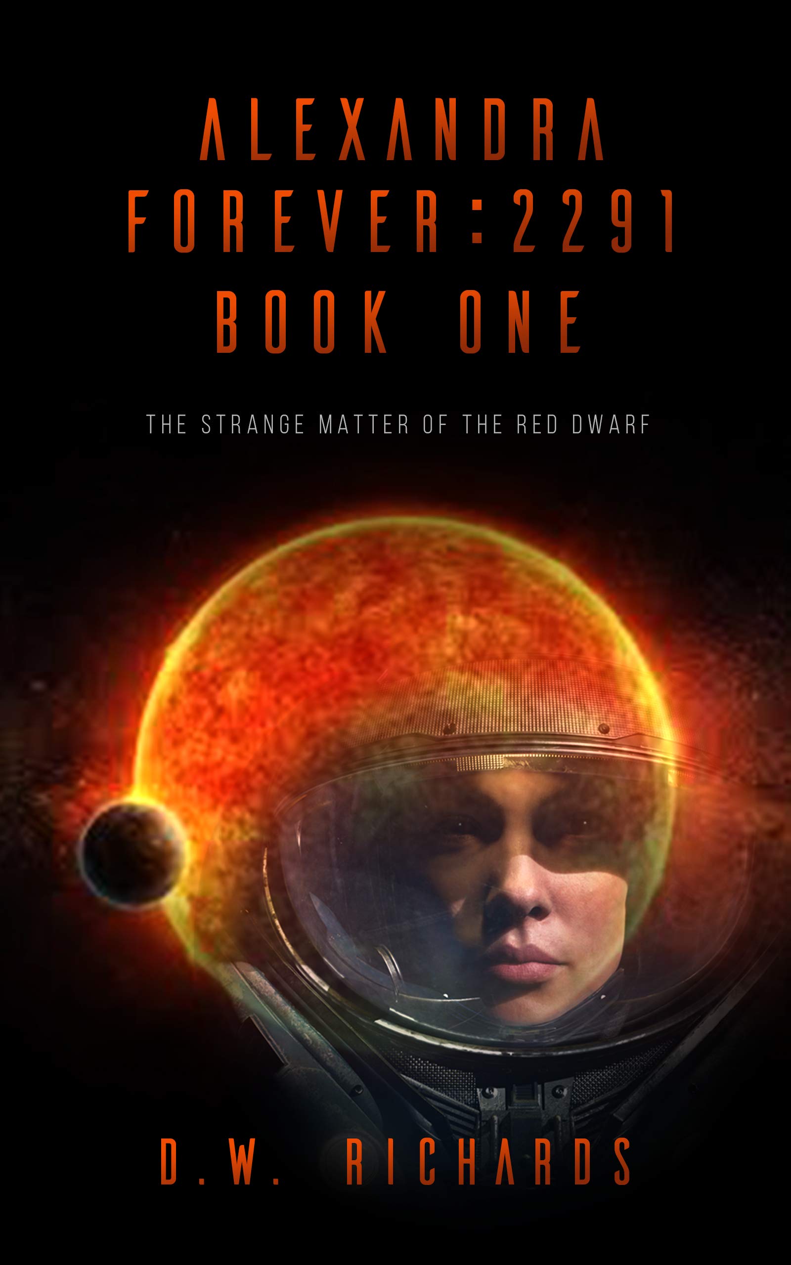 The Strange Matter of the Red Dwarf by D.W. Richards | Goodreads