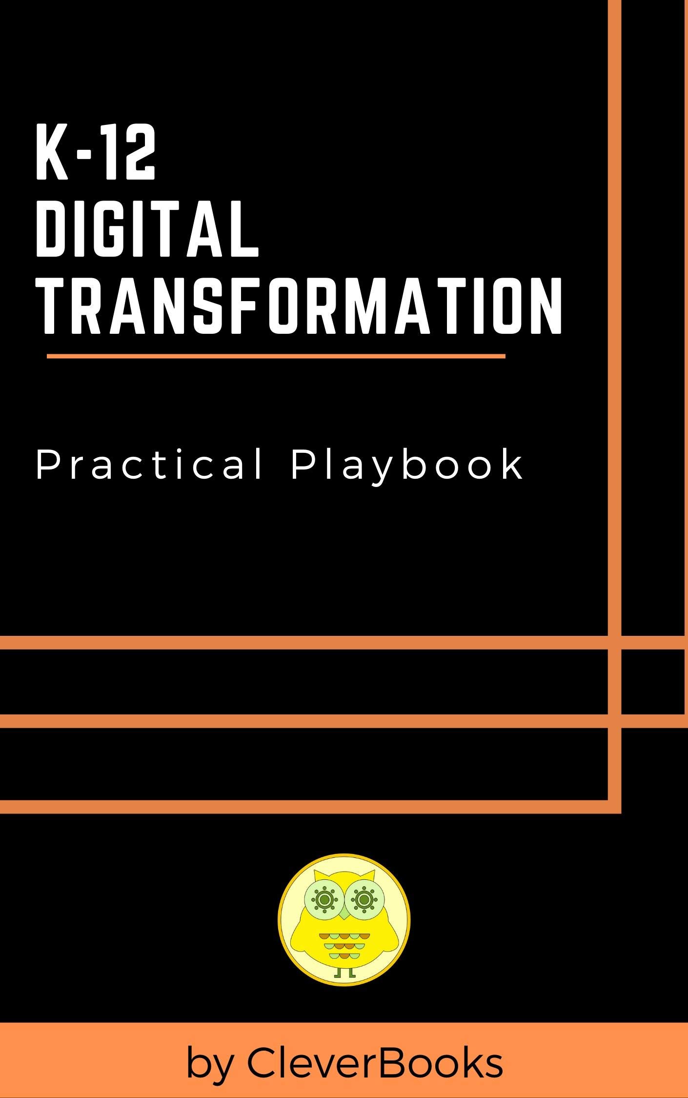 Digital Transformation in K-12. Practical Playbook by Clever Books ...
