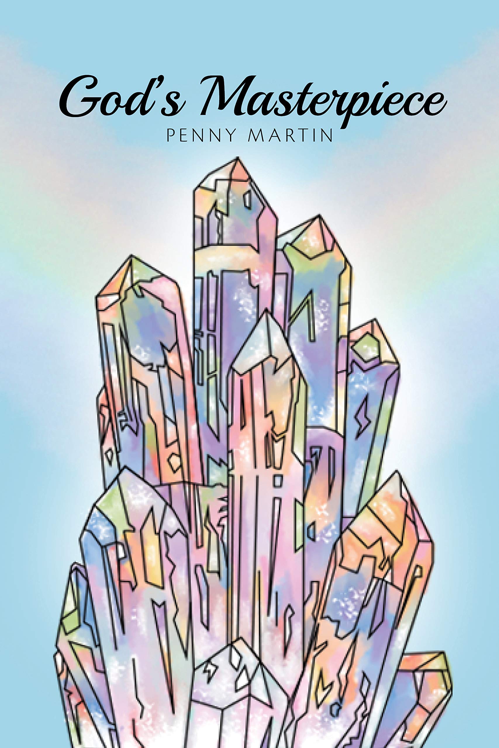God's Masterpiece by Penny Martin | Goodreads