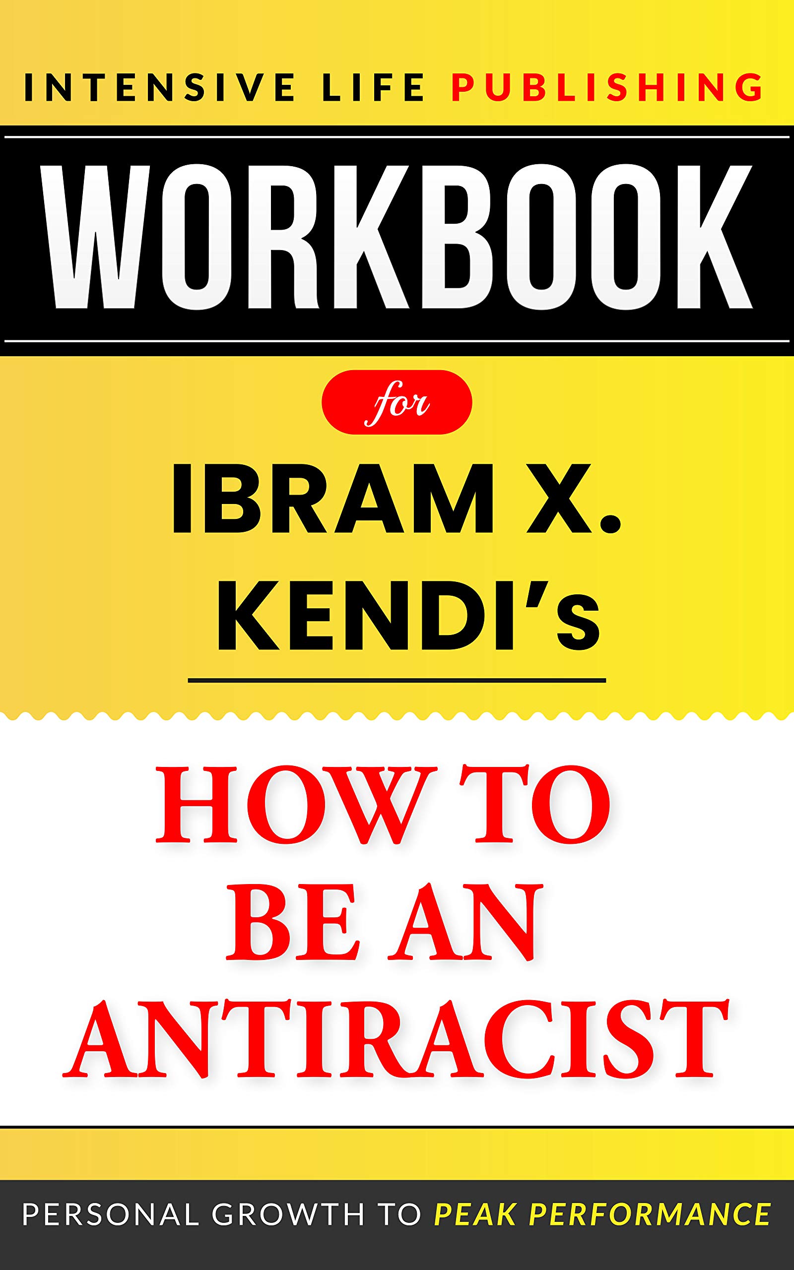 Workbook for How to Be an Antiracist by Intensive Life Publishing ...