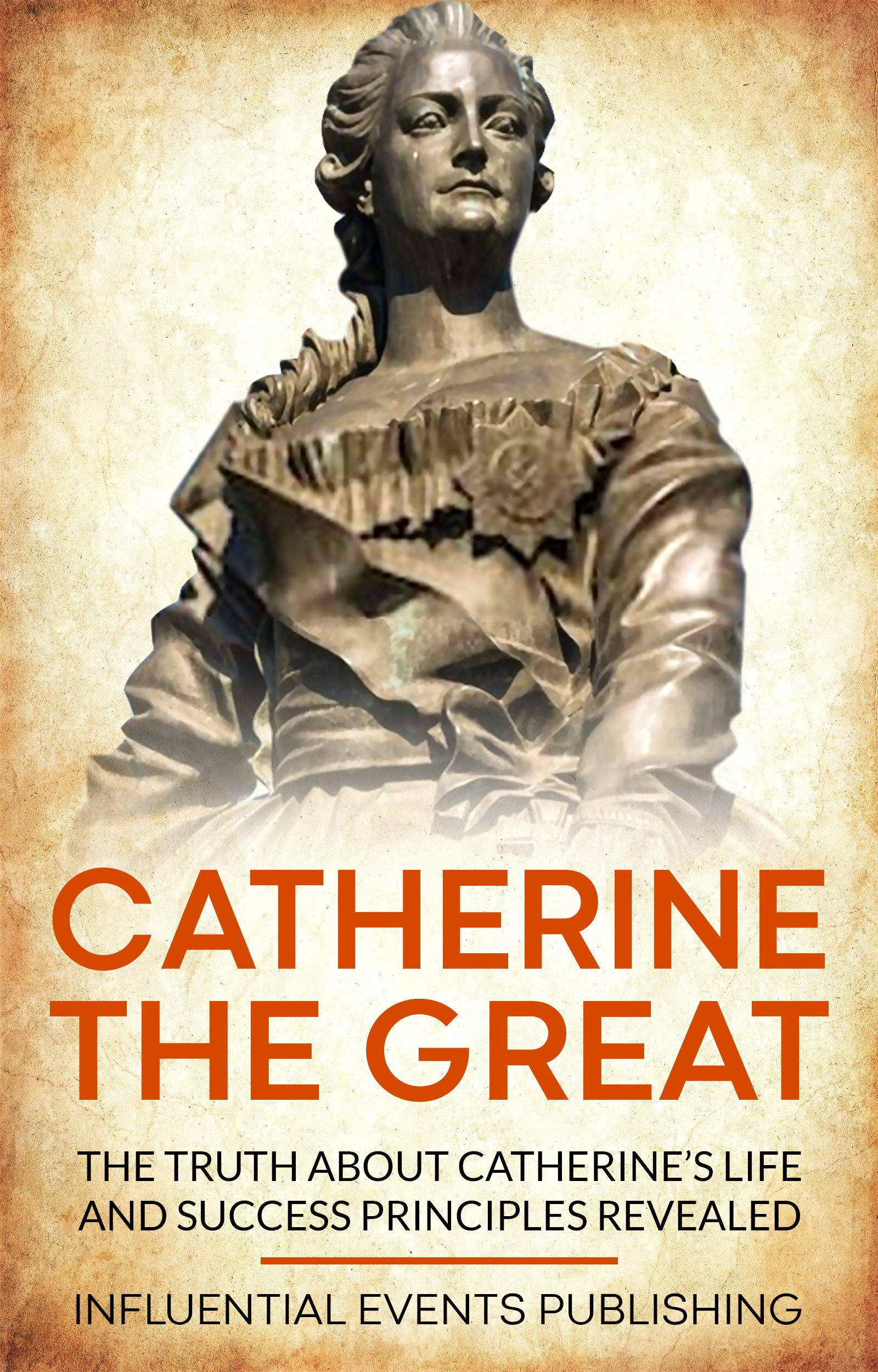 Catherine The Great: The truth about Catherine’s life and success ...