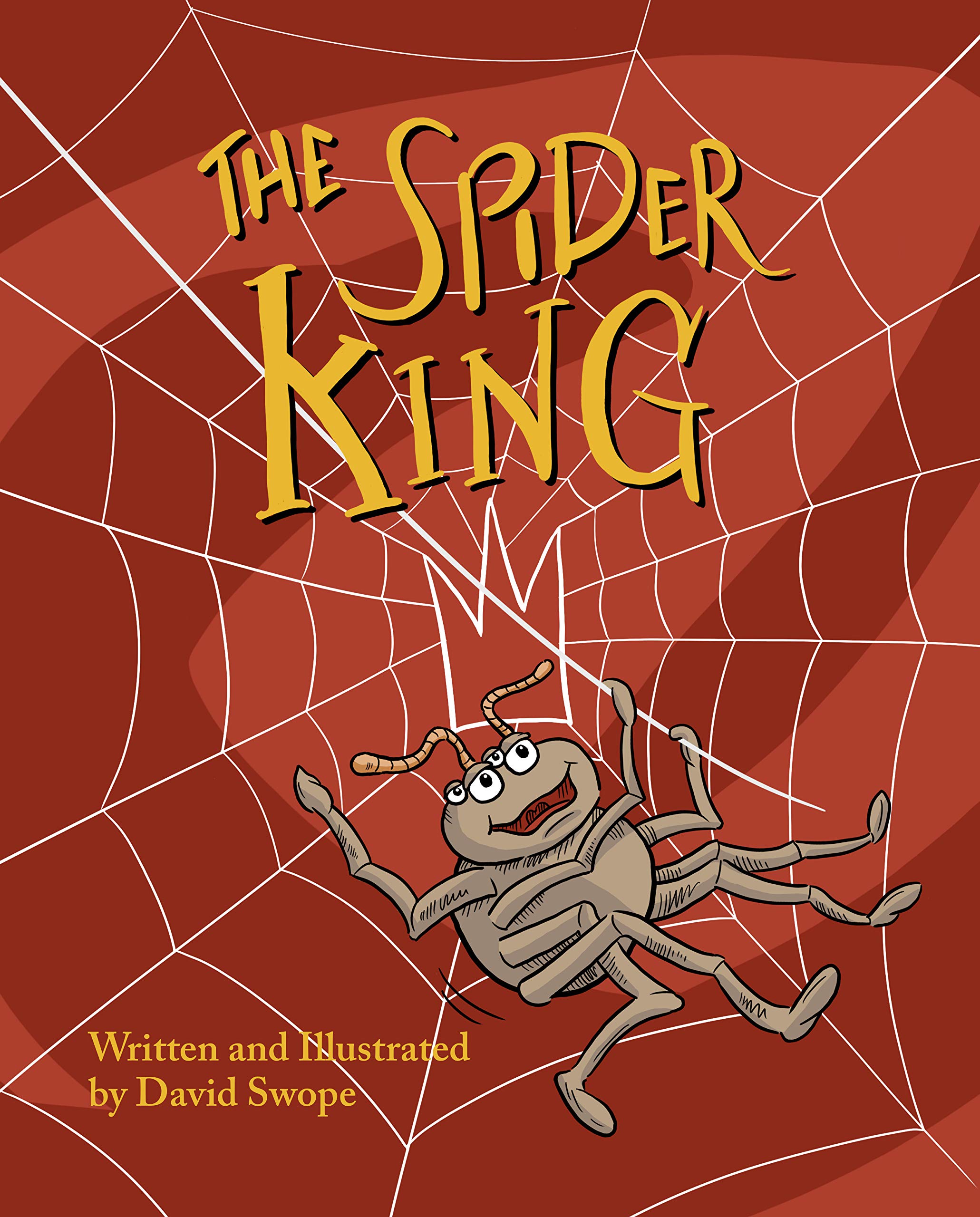The Spider King by David Swope | Goodreads