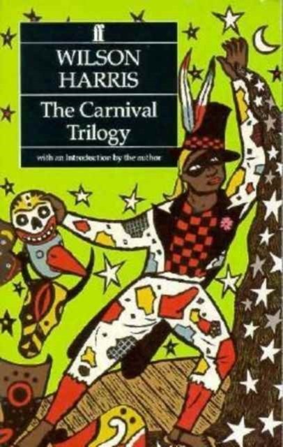 The Carnival Trilogy: Carnival, the Infinite Rehearsal, and the Four ...